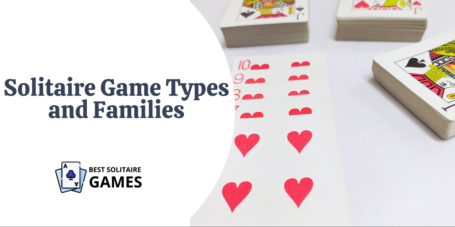 Solitaire Game Types and Families